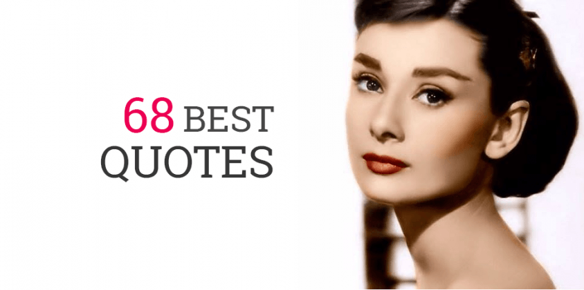 68 Best Audrey Hepburn Quotes with Amazing Images